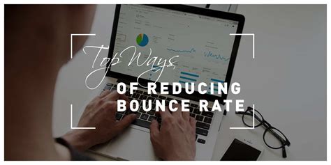 Top 5 Ways Of Reducing Your Bounce Rate