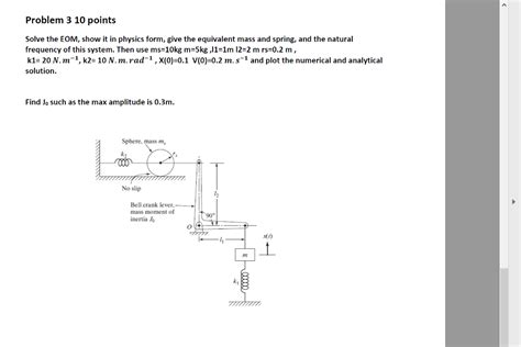 Solved Solve The Eom Show It In Physics Form Give The