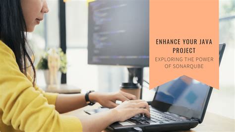 the importance of sonarqube in your java project andré ramos