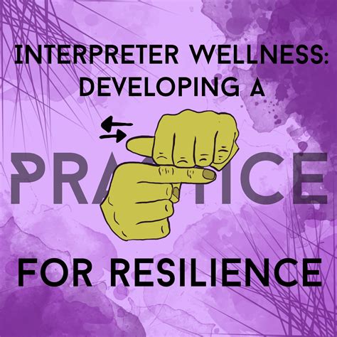 Interpreter Wellness Developing A Practice For Resilience Aslis