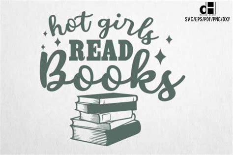 Book Svg Png Hot Girls Read Books Graphic By Designhouse · Creative Fabrica