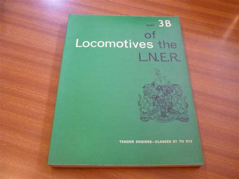 Locomotives Of The Lner Part 3b Tender Engines Classes D1 D12