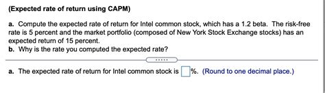 solved expected rate of return using capm a compute the