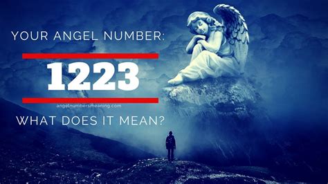 Angel Number 1223 Meaning And Symbolism