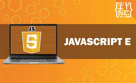 What Is Javascript E How To Use It