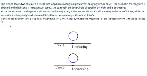 Solved The Picture Shows Two Cases Of A Circular Wire Loop Chegg