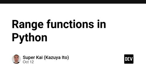 Range Functions In Python Dev Community
