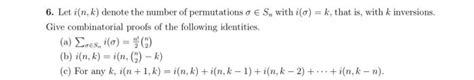 Solved 6 Let I N K Denote The Number Of Permutations σ∈sn