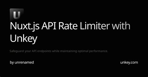 Nuxtjs Api Rate Limiter With Unkey Unkey