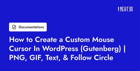 How To Create A Custom Mouse Cursor In Wordpress Gutenberg Png  Text And Follow Circle