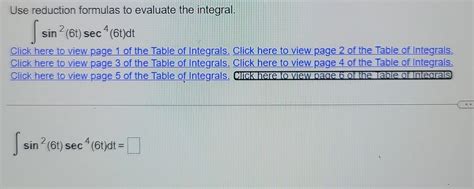 solved use reduction formulas to evaluate the integral
