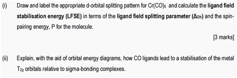 Solved I Draw And Label The Appropriate D Orbital Splitting