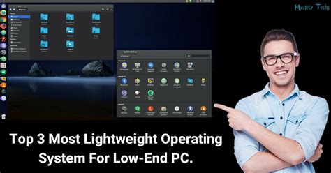 Top 3 Most Lightweight Operating System For Low End Pc Mystery Techs