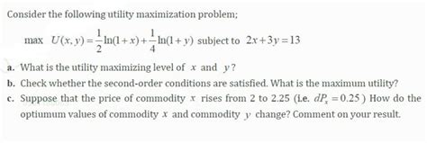 Solved Consider The Following Utility Maximization Problem