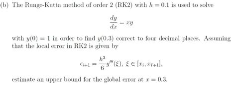 Solved B The Runge Kutta Method Of Order 2 RK2 With H Chegg Com