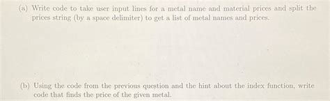 Solved A ﻿write Code To Take User Input Lines For A Metal