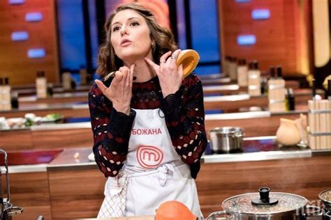 ПРАВО КУМЕ В ОЧИ Божана Кацарова оплю готвачите в Мастър Шеф Информационна агенция ПИК