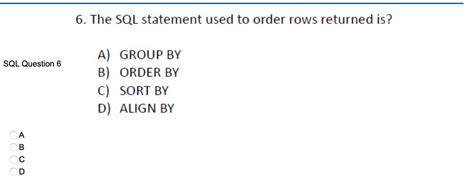 Solved 6 The Sql Statement Used To Order Rows Returned Is