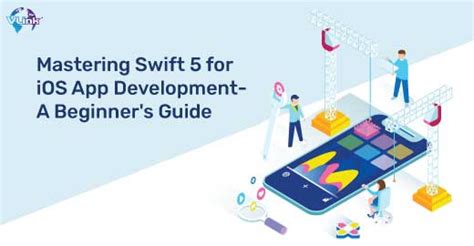 Mastering Swift For IOS App DevelopmentA Beginners Guide