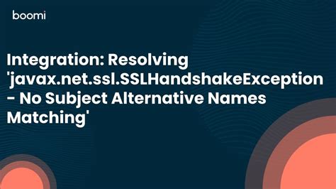 Integration Resolving Sslsslhandshakeexception No