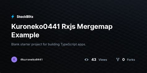 kuroneko0441 rxjs mergemap example stackblitz