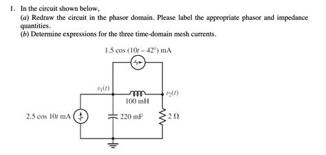 Solved 1 In The Circuit Shown Below A Redraw The Circuit