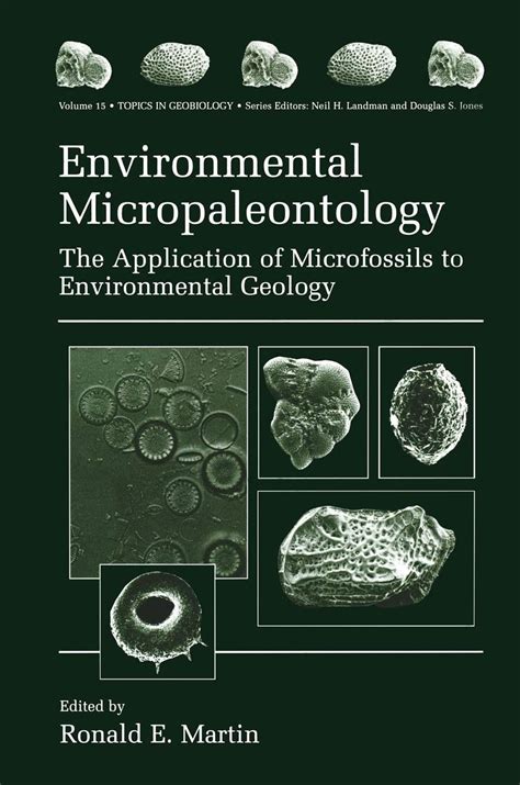 Environmental Micropaleontology The Application Of Microfossils To