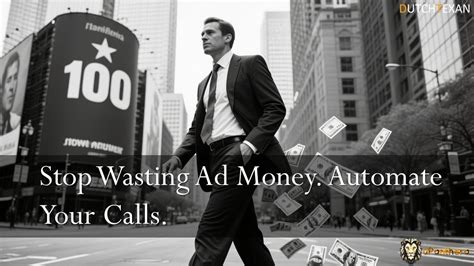 Stop Wasting Ad Money Automate Your Calls
