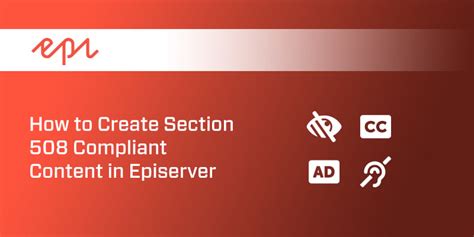 how to create section 508 compliant content in episerver diagram