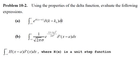 Solved Problem Using The Properties Of The Delta Chegg