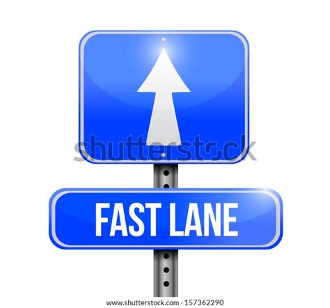 Fast Lane Sign Over 1076 Royalty Free Licensable Stock Illustrations