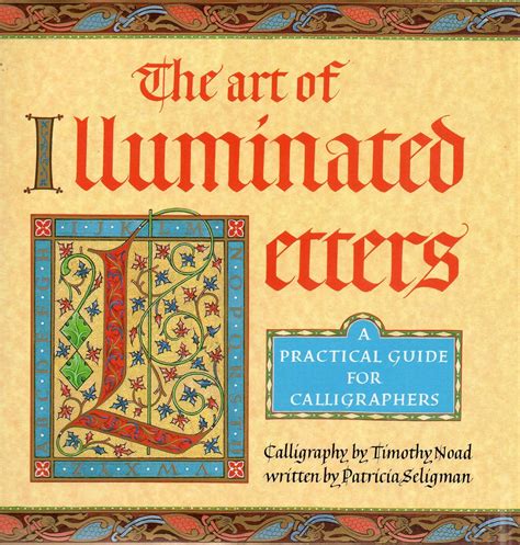 Art Of Illuminated Letters Timothy Noad 9780747211129 Books