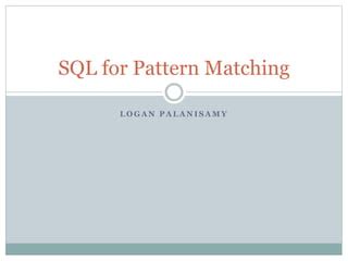 SQL For Pattern Matching Oracle C PPTX