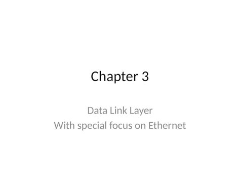 Pptx Chapter 3 Data Link Layer With Special Focus On Ethernet