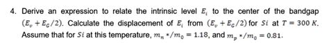 4 Derive An Expression To Relate The Intrinsic Level Ei To The Center
