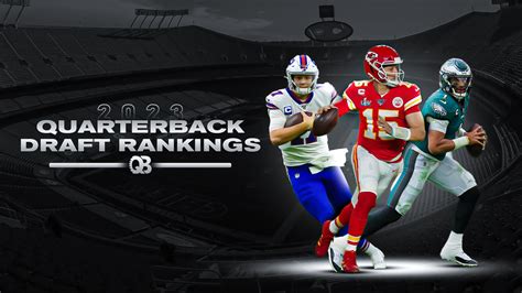 Quarterback Draft Rankings For 2023 Qb List
