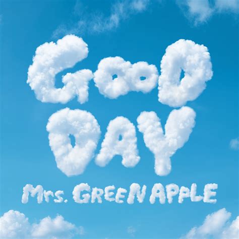 『good Day』cover Art 公開 Mrs Green Apple Official Site｜official Fan