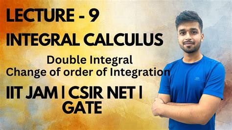 Lecture Change Of Order Of Integral Double Integral IIT JAM Csir Net Gate Vivek