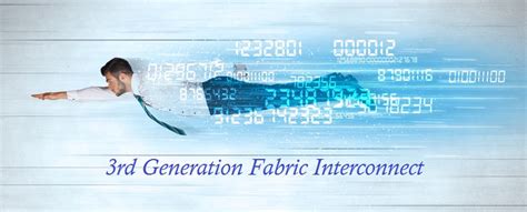 Fast And Flexible New Third Generation Fabric Interconnect Cisco Blogs