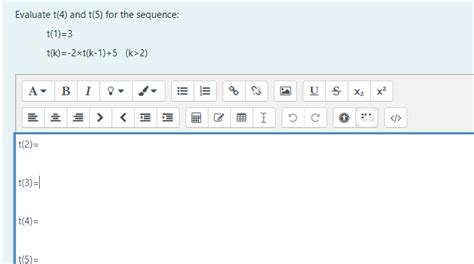 Solved Evaluate T 4 And T 5 For The Sequence T 1 3 Chegg Com
