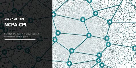 Perintah Ncpa Cpl Wifi Windows Network Connection Asakomputer