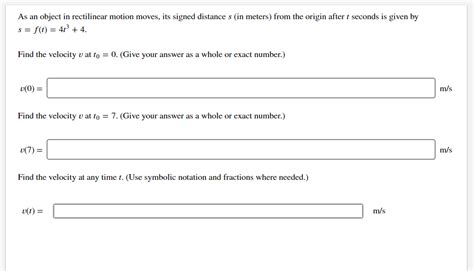 Solved As An Object In Rectilinear Motion Moves Its Signed
