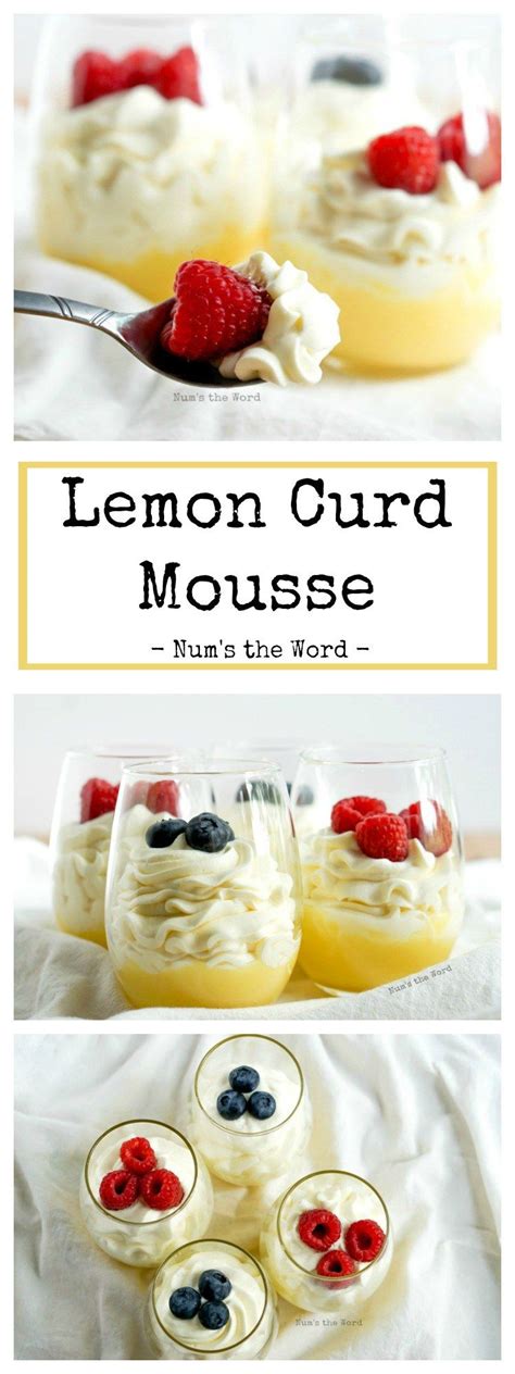 This 10 Minute Lemon Curd Mousse Dessert Is Light Refreshing And One Of Our Favorites Any