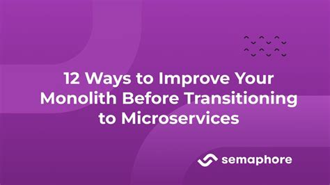 How To Improve Your Monolith Before Transitioning To Microservices R