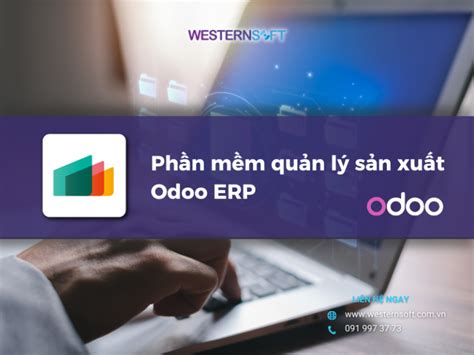 Odoo Erp Là Gì Tất Tần Tật Về Phần Mềm Odoo Western Soft