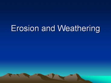 PPT Erosion And Weathering PowerPoint Presentation Free To Download Id C E NzFhM