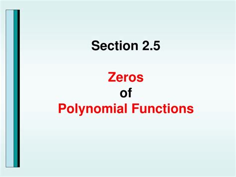 ppt section 2 5 zeros of polynomial functions powerpoint presentation