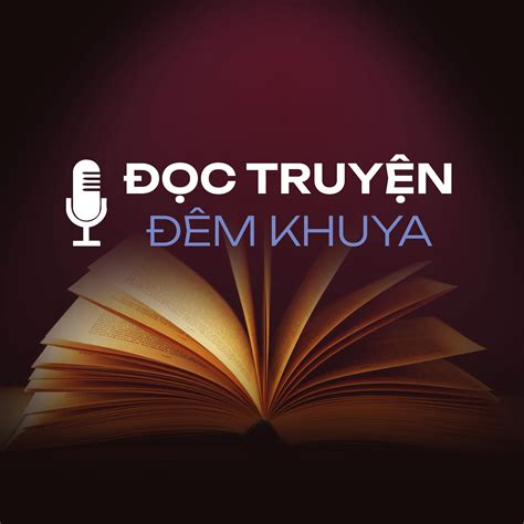 ĐỌc TruyỆn ĐÊm Khuya ĐÀi PhÁt Thanh And TruyỀn HÌnh HÀ NỘi