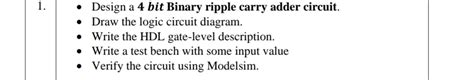 Get Answer Design A 4 Bit Binary Ripple Carry Adder Circuit Draw