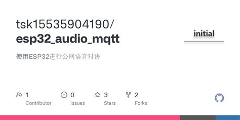esp32 audio mqtt readme md at main · tsk15535904190 esp32 audio mqtt